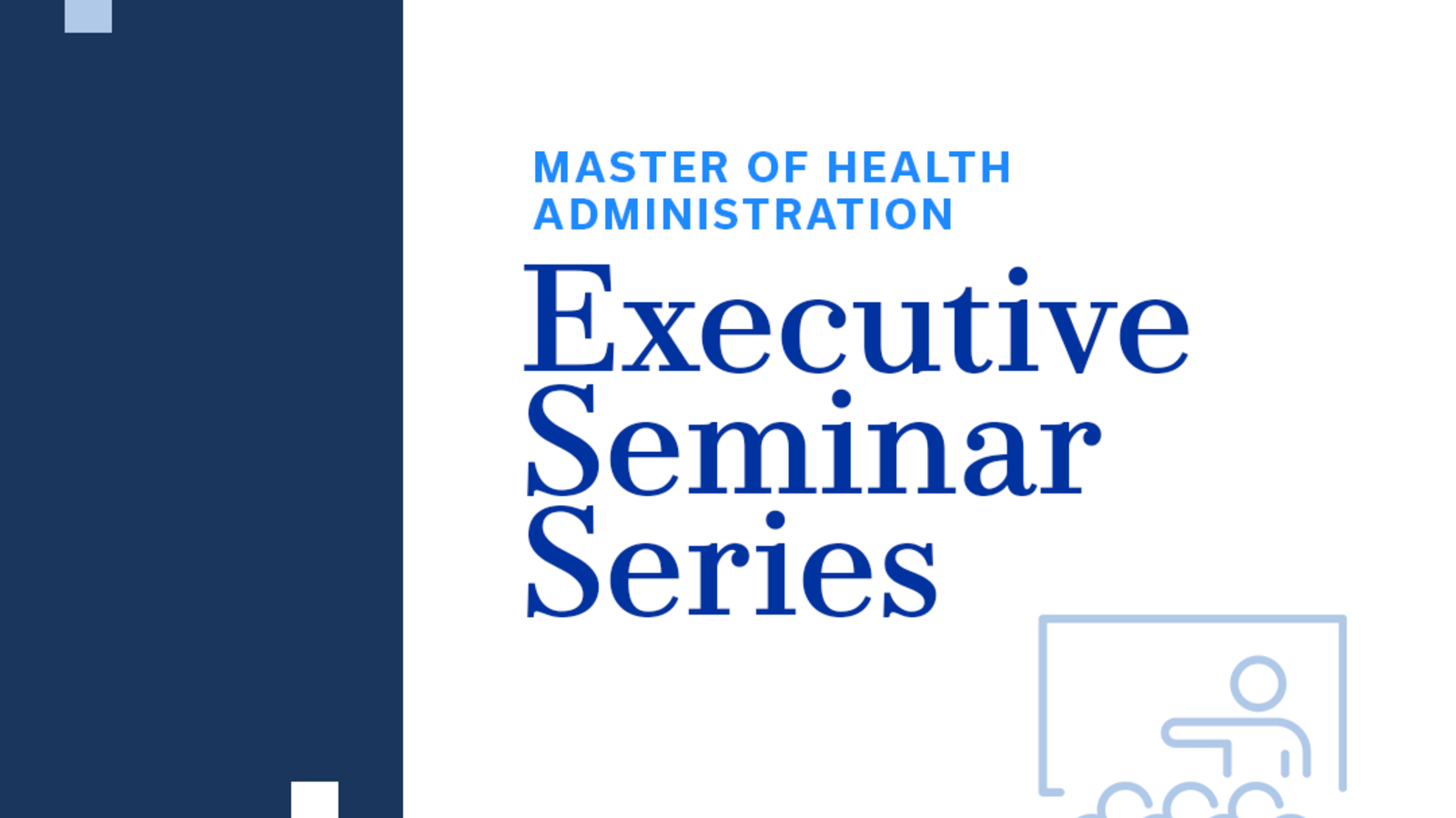 MHA Program Executive Seminar Series | College of Public Health